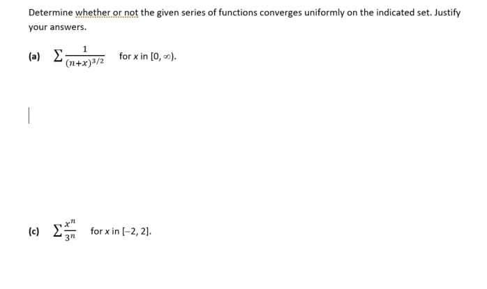Solved Determine if the series of functions converge | Chegg.com
