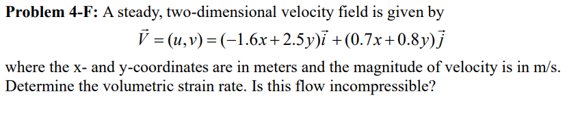 Solved Problem 4-F: A steady, two-dimensional velocity field | Chegg.com