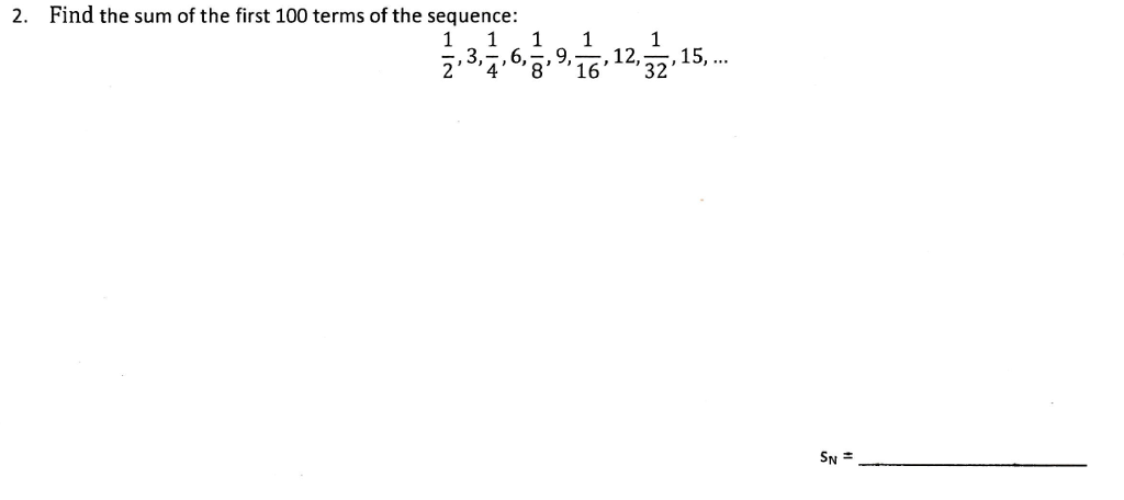 Solved Find the sum of the first 100 terms of the sequence: | Chegg.com