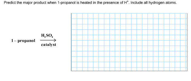 Solved Predict the major product when 1-propanol is heated | Chegg.com