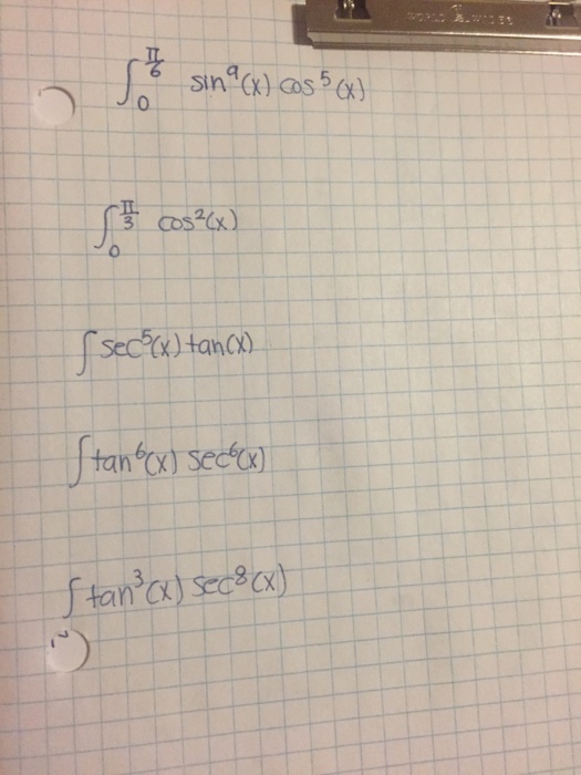 Solved integral^pi/6_0 sin^9(x) cos^5 (x) integral^pi/3_0 | Chegg.com