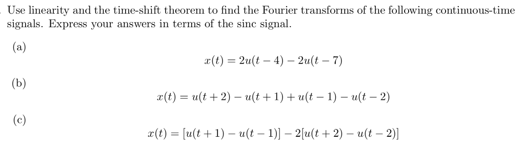 Solved Use linearity and the time-shift theorem to find the | Chegg.com