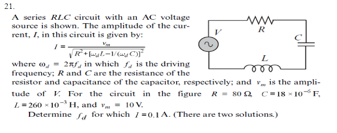 Solved A series RLC circuit with an AC voltage source is | Chegg.com