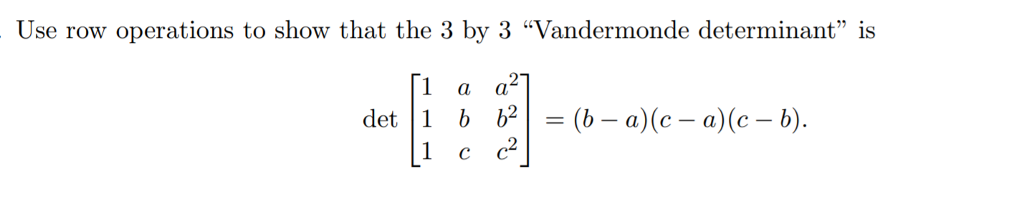Solved Use row operations to show that the 3 by 3 | Chegg.com