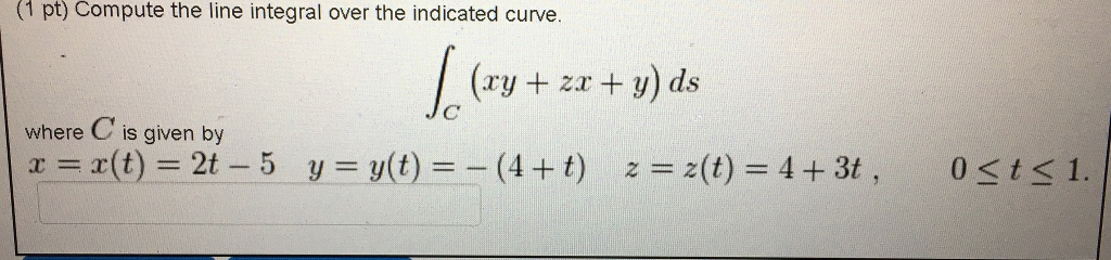 Solved Compute the line integral over the indicated curve. | Chegg.com