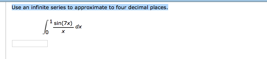 Solved Use an infinite series to approximate to four decimal | Chegg.com