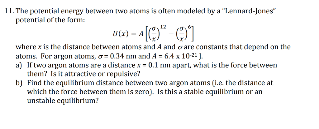 Solved The potential energy between two atoms is often | Chegg.com