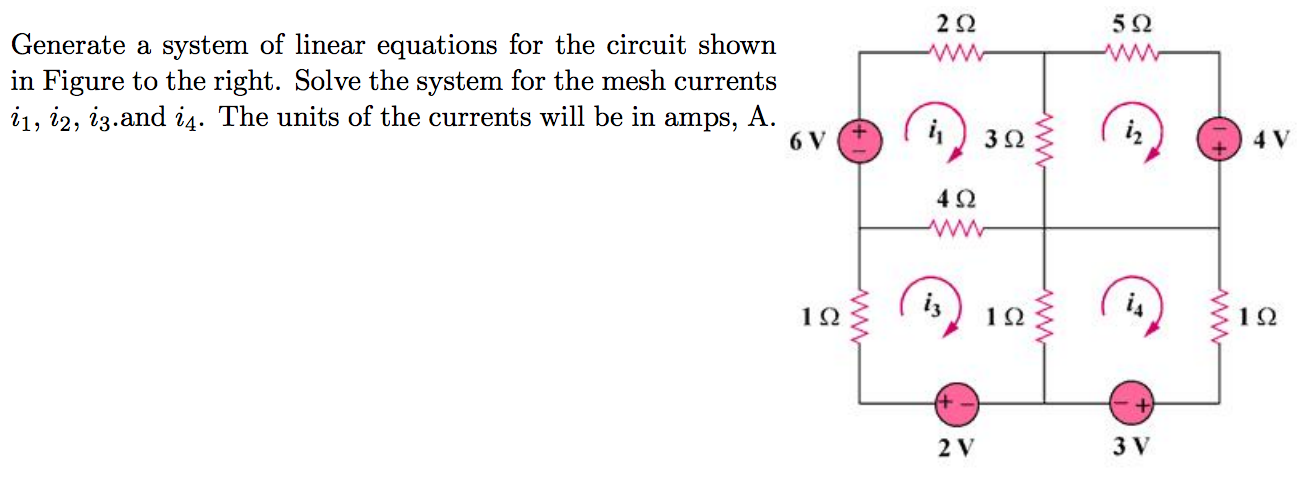 Solved Generate a system of linear equations for the circuit | Chegg.com
