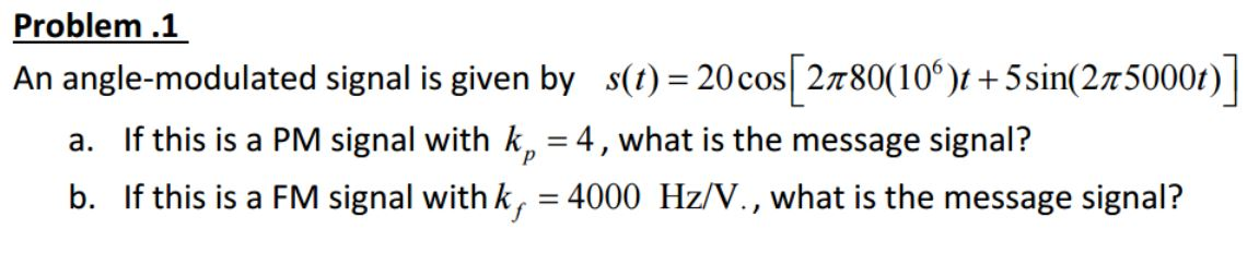 Solved An angle-modulated signal is given by s(t) = 20cos[2 | Chegg.com