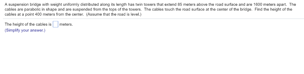 Solved A suspension bridge with weight uniformly distributed | Chegg.com
