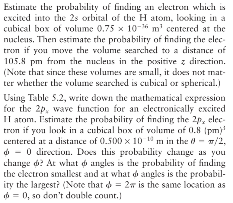 Estimate the probability of finding an electron which | Chegg.com