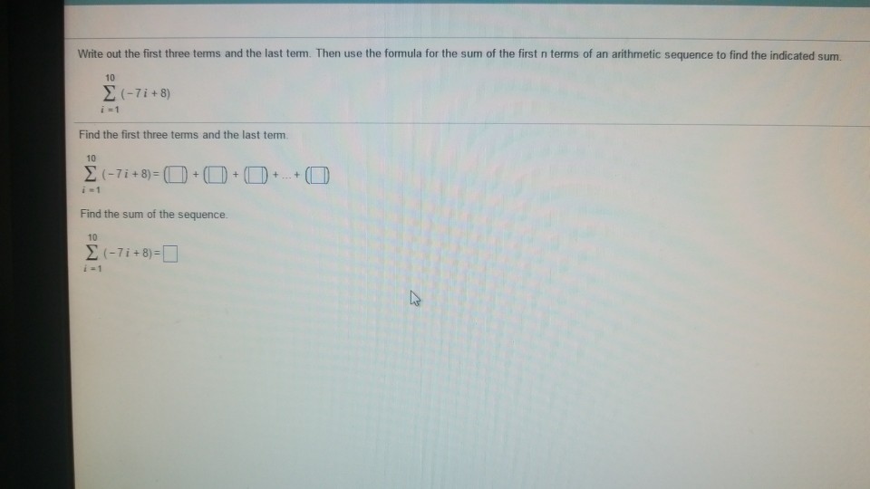 Solved Write out the first three terms and the last term. | Chegg.com