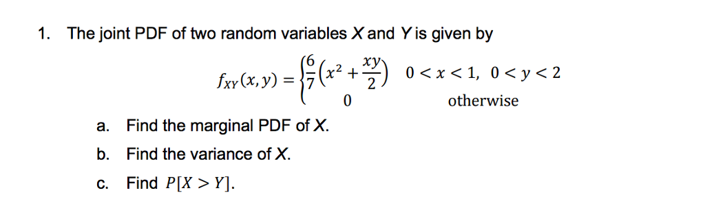 Solved The joint PDF of two random variables X and Y is | Chegg.com