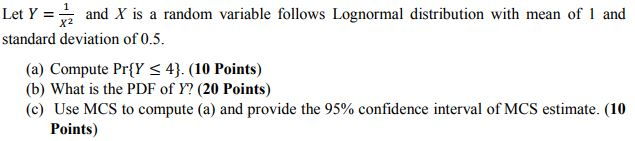 Solved Let Y= and X is a random variable follows Lognormal | Chegg.com