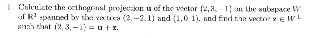 Solved Calculate the orthogonal projection u of the vector | Chegg.com