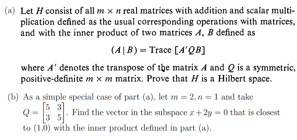 Solved 2 Let H Consist Of All Mxn Real Matrices With