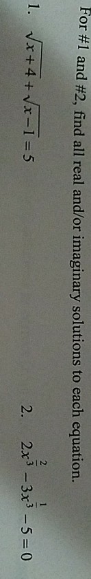 Solved For #1 and #2, find all real and/or imaginary | Chegg.com