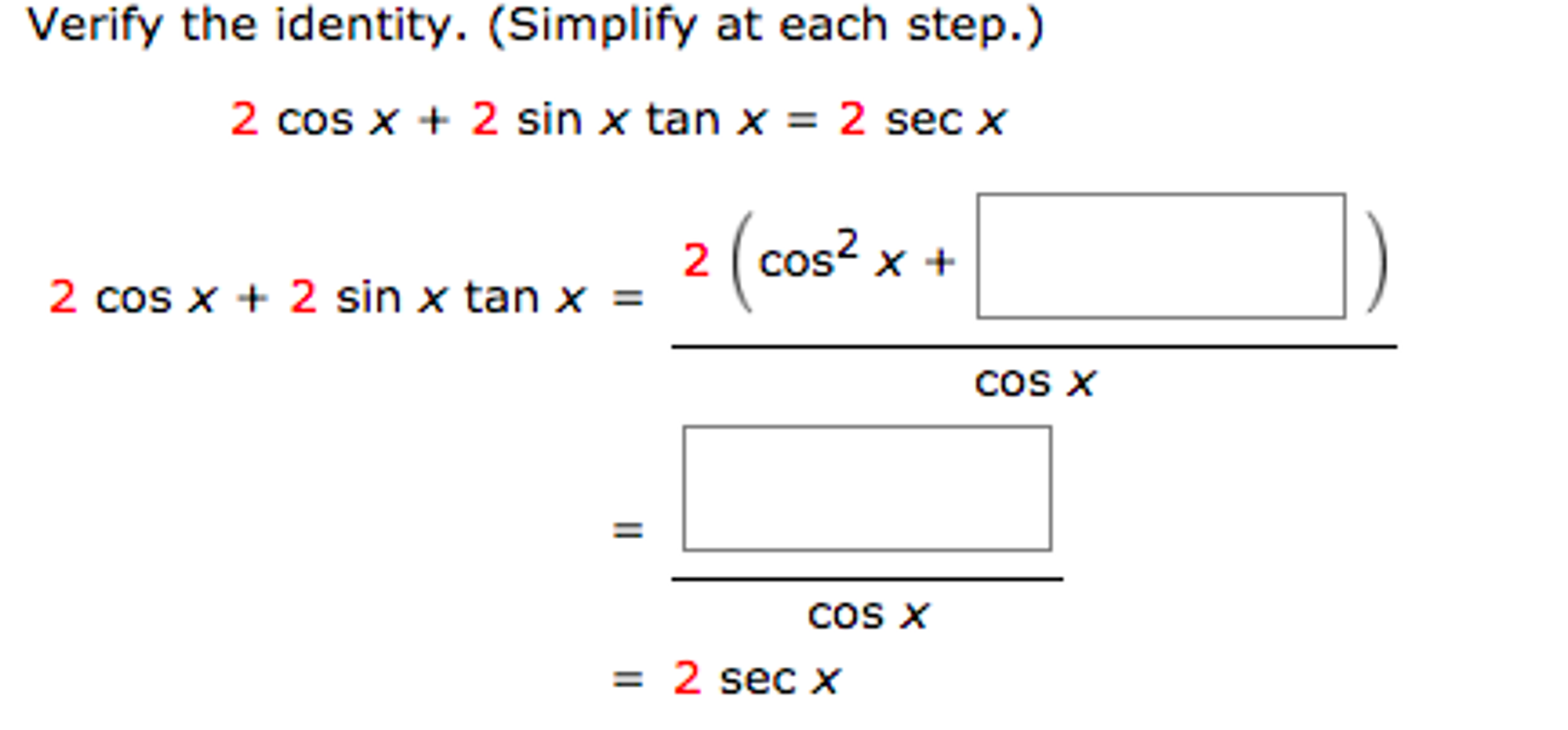 Solved Verify the identity. (Simplify at each step.) 2 cos | Chegg.com