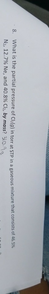 Solved what is the partial pressure of C12(g) in torr at STP | Chegg.com