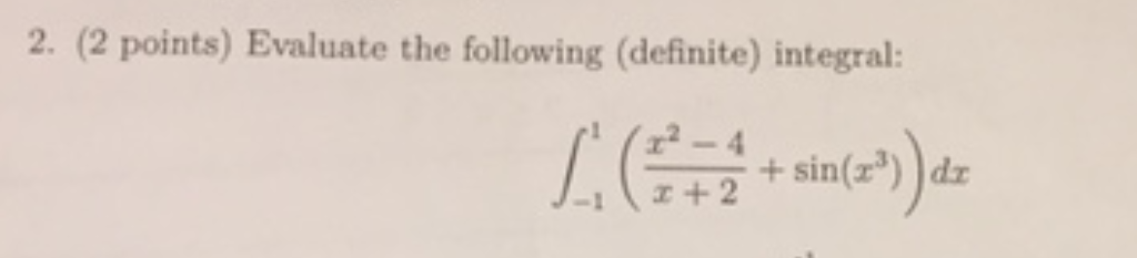 Solved 2. (2 points) Evaluate the following (definite) | Chegg.com