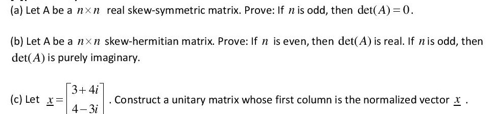 Solved (a) Let A be a n x n real skew-symmetric matrix. | Chegg.com