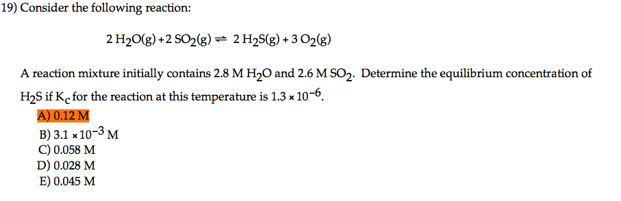 Solved 19) Consider the following reaction: 2 H2O(g) +2 | Chegg.com Solved 19) Consider the following reaction: 2 H2O(g) +2 | Chegg.com