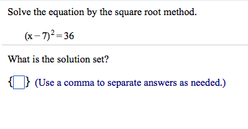 Solved Solve the equation by the square root method. | Chegg.com