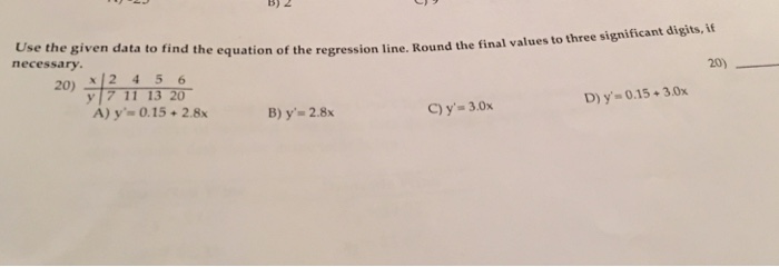 Solved Use the given data to find the equation of the | Chegg.com