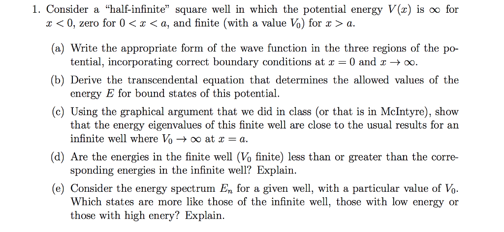 Solved 1. Consider a "half-infinite" square well in which | Chegg.com