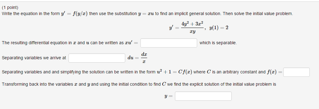 Solved 1 point) Write the equation in the form y' f(y/z) | Chegg.com