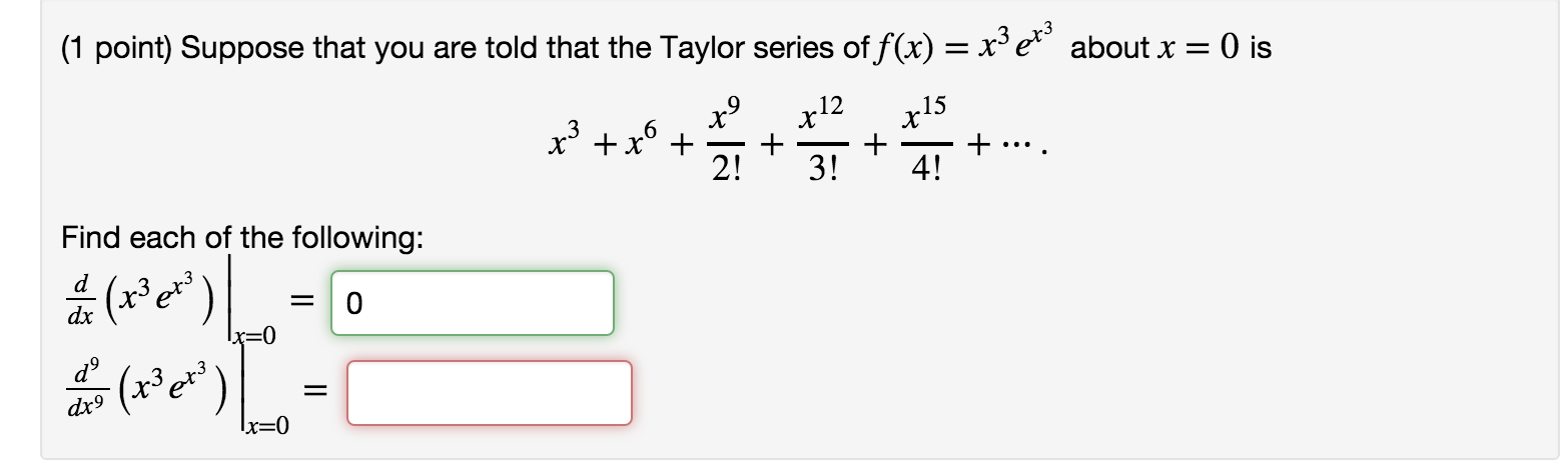 Solved Suppose that you are told that the Taylor series of | Chegg.com