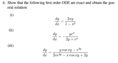 Solved Show that the following first order ODE are exact and | Chegg.com
