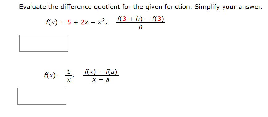 Solved Evaluate the difference quotient for the given | Chegg.com