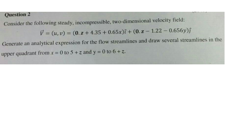 Solved Consider the following steady, incompressible, | Chegg.com Solved Consider the following steady, incompressible, | Chegg.com