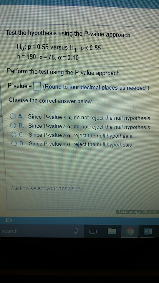 Solved Test the hypothesis using the P-value approach. Ho: p | Chegg.com