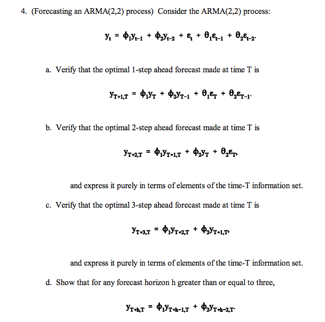 Solved (Forecasting an ARMA(2,2) process) Consider the | Chegg.com Solved (Forecasting an ARMA(2,2) process) Consider the | Chegg.com