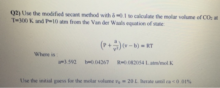 Solved Use the modified secant method with delta = 0.1 to | Chegg.com
