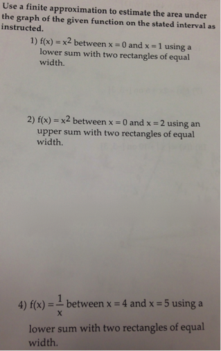 Solved Use A Finite Approximation To Estimate The Area Under 2543