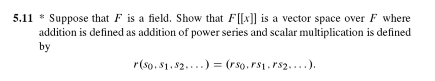 Solved Suppose that F is a field. Show that F[[x]] is a | Chegg.com