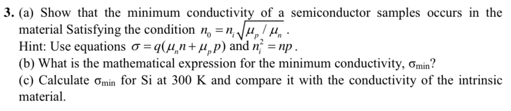 Solved Show that the minimum conductivity of a semiconductor | Chegg.com