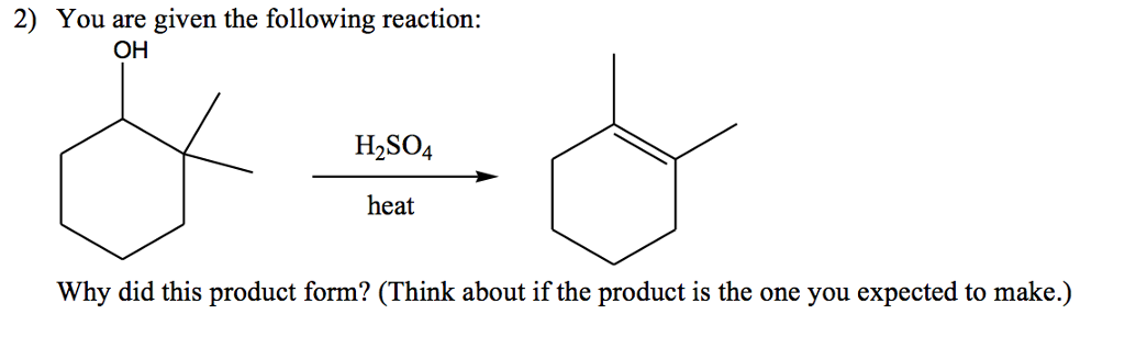 Solved 2) You are given the following reaction: OH H2So4 | Chegg.com