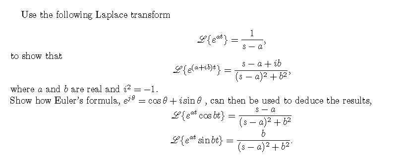 Solved Use the following Laplace transform l{e-at} = 1/s-a | Chegg.com