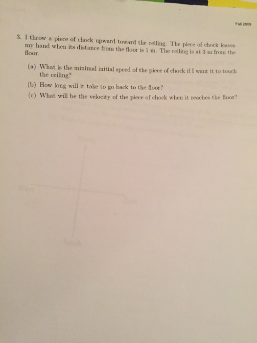 Solved I throw a piece of chock upward toward the ceiling. | Chegg.com