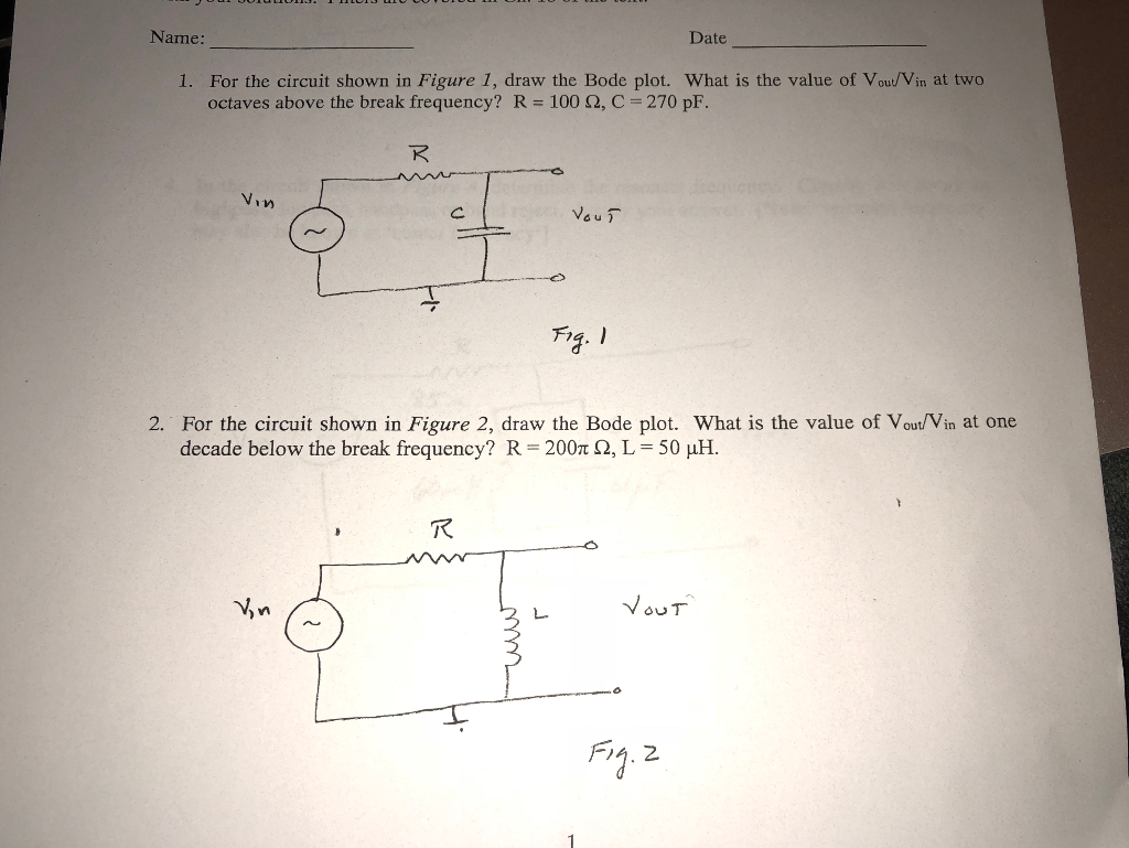 Solved Name: Date 1. For the circuit shown in Figure 1, draw | Chegg.com