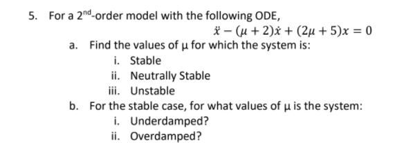 Solved 5. For a 2nd-order model with the following ODE, a. | Chegg.com