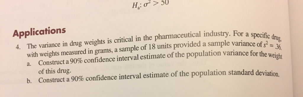 Solved Applications 4. The variace in drug weights is | Chegg.com
