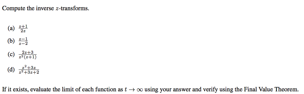 Solved Compute the inverse z-transforms. (a) z + 1/2z (b) | Chegg.com