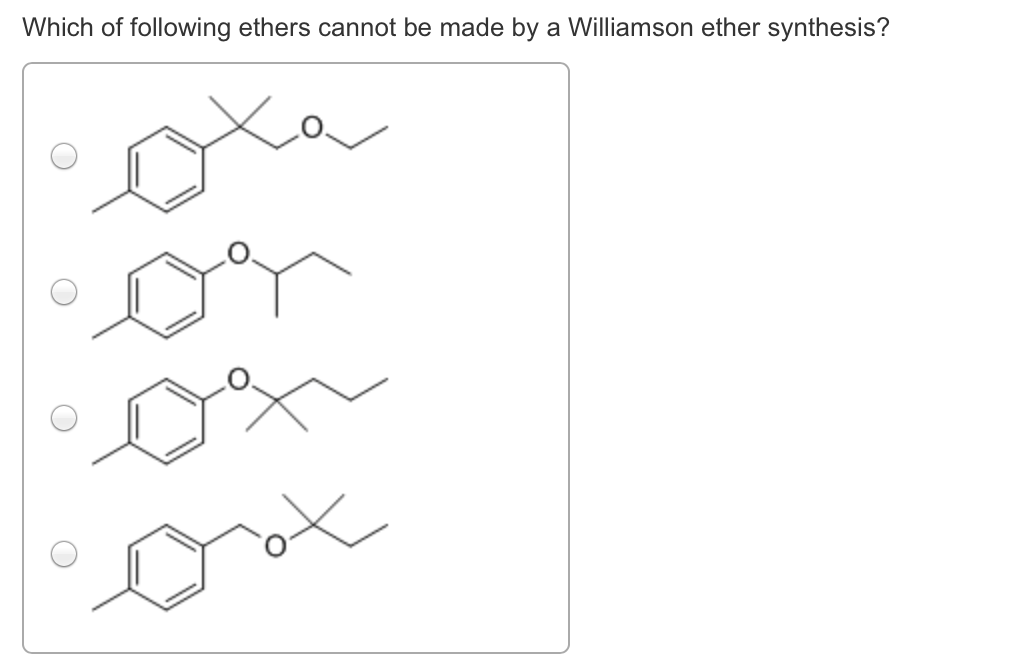 Solved Which of following ethers cannot be made by a | Chegg.com