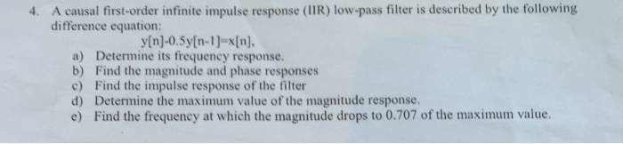 Solved A causal first-order infinite impulse response (HR) | Chegg.com