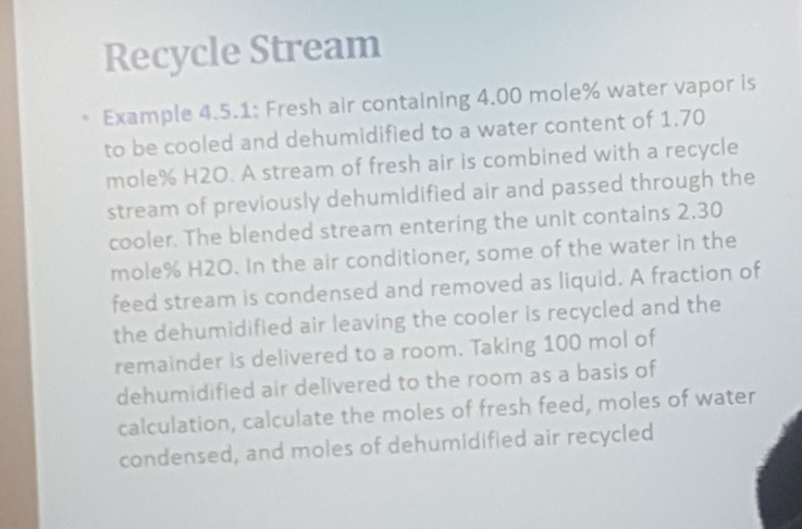 Solved Recycle Stream Example 4.5.1: Fresh air containing | Chegg.com